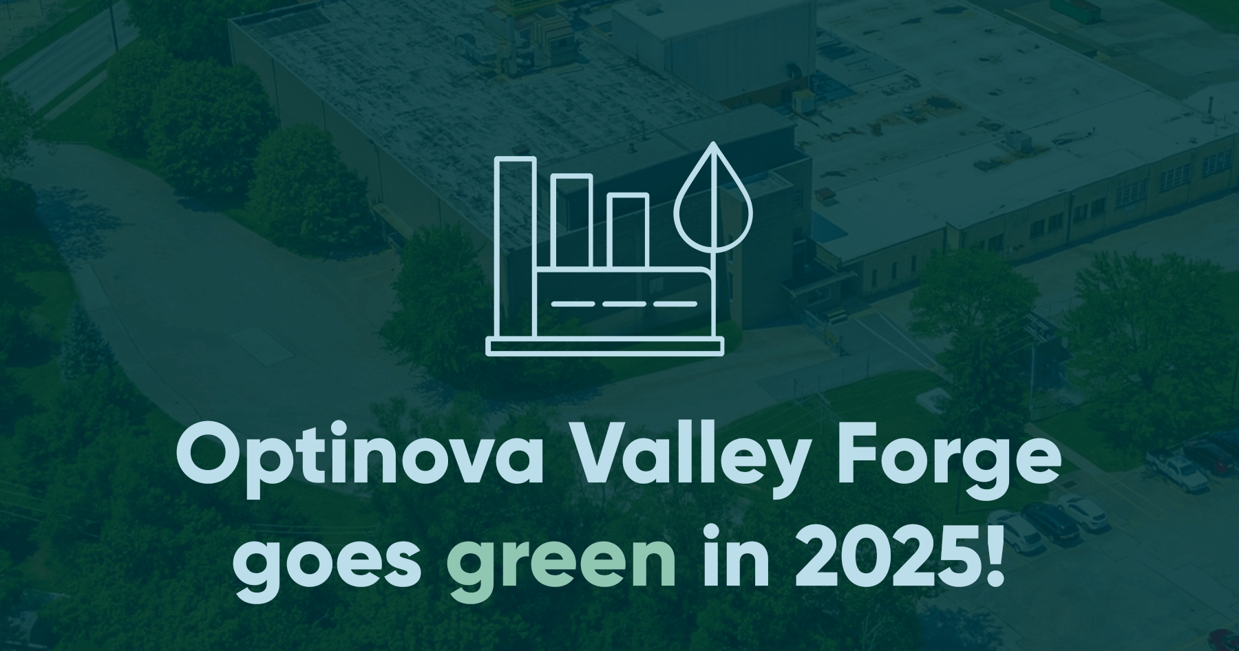 Optinova Valley Forge Now Powered by Renewable Electricity